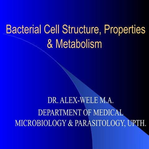 Bacterial Cell Structure and how it is important | PPT