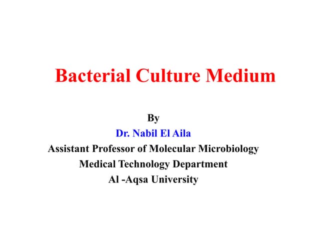 Bacterial Culture media | PPT