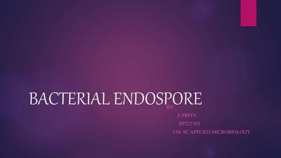 Endospores_Dr Jagadisha T V _CSD 2nd pptx | PPT