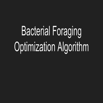 Bacterial Foraging Optimization Algorithm | PPT