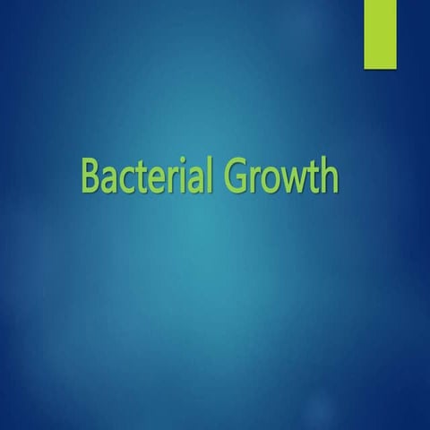 bacterial growth microbiology presentation | PPTX