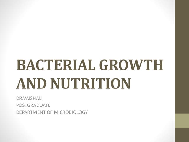 Bacterial Growth and Nutrition | PPT