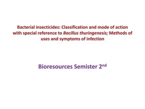 Microbial pesticide.Microbial pesticides consist of a microorganism (e ...