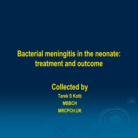 Bacterial meningitis in the neonate | PPTX