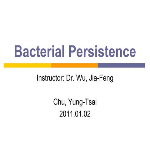Bacterial persistence | PPTX