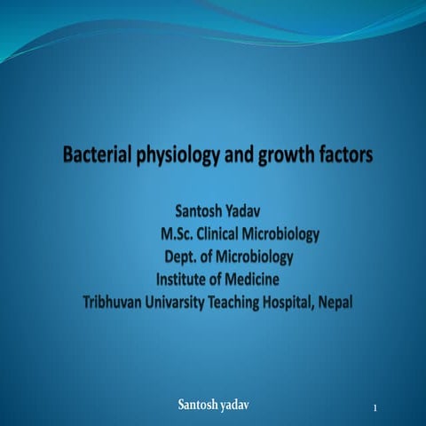 Bacterial physiology and its growth factors | PPTX