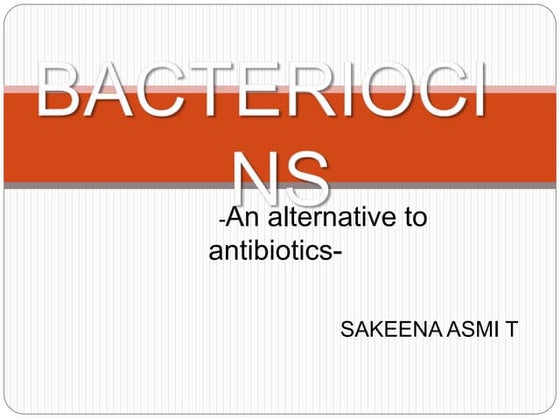 Bacteriocins | PPTX | Chemistry | Science