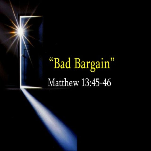 Bad Bargain | PPT