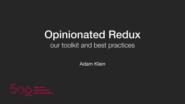 Opinionated Approach to Redux | PPT Opinionated Approach to Redux | PPT