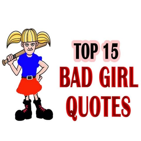 Bad Girl Quotes | PPT