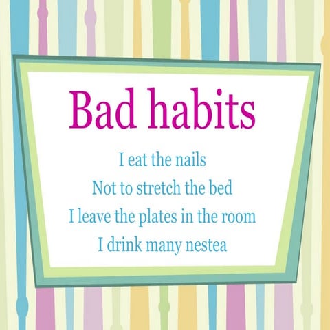 Bad Habits | PPT