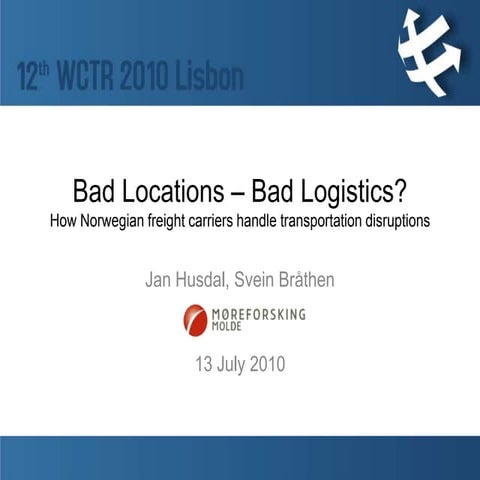 Bad locations – bad logistics? How Norwegian freight carriers handle ...