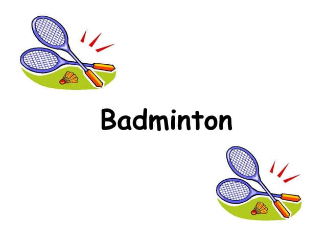 Physical Education (BADMINTON) | PPTX