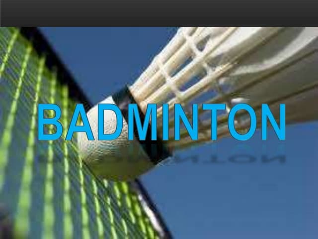 Physical Education (BADMINTON) | PPTX