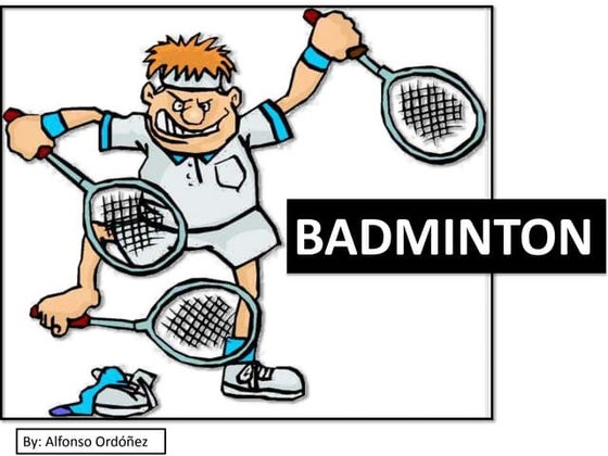 Physical Education (BADMINTON) | PPTX | Badminton | Sports