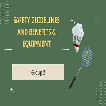 Badminton Lesson 2: Safety Guidelines and Benefits And Equipment | PPTX