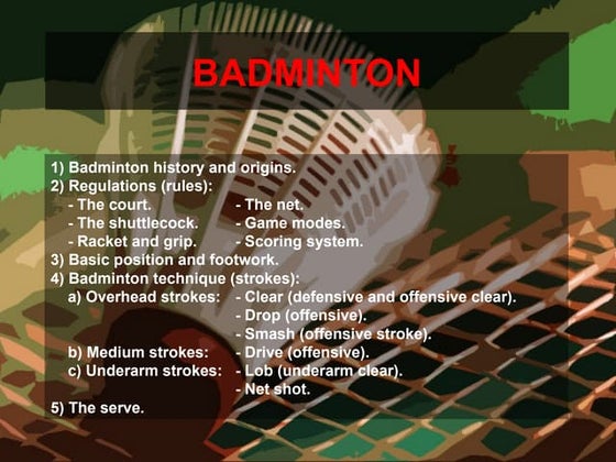 The Different Badminton Strokes.pptx you'll have just have | PPT