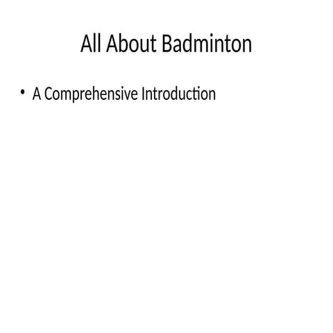 Badminton_Presentation. POWER POINT PRESENTATION | PPTX