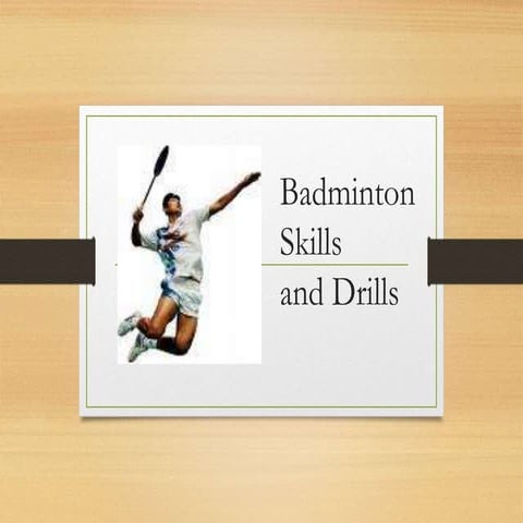Badminton Skills and Drills badminton coaching | PPTX