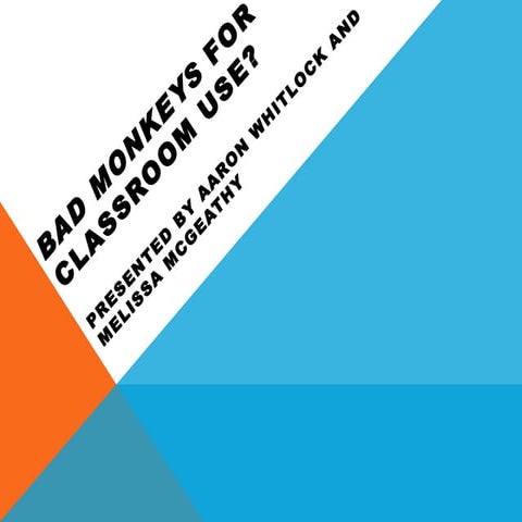 Bad Monkeys Powerpoint | PPT