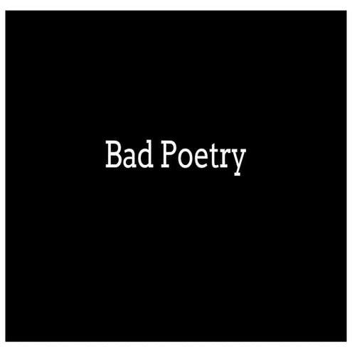 Bad poetry | PDF