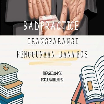 BAD PRACTICE TRANSPARANSI PENGGUNAAN DANA BOS | PDF