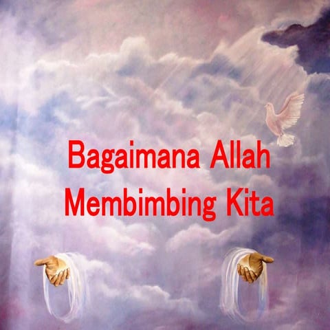Bagaimana Allah membimbing kita | PPTX