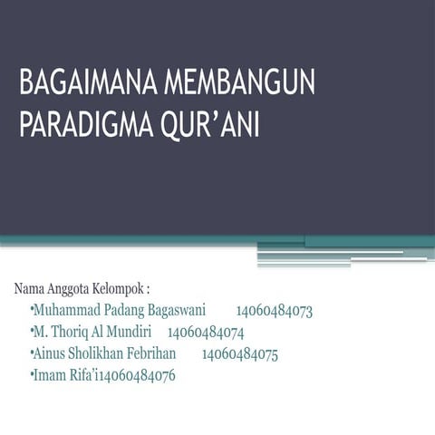 BAGAIMANA MEMBANGUN PARADIGMA QUR’ANI.pptx