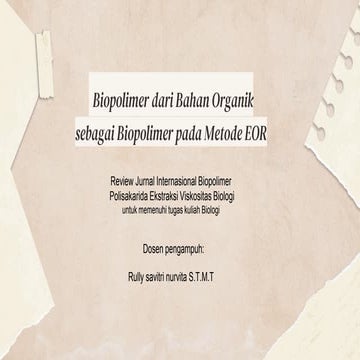 Biopolimer dari Bahan Organik sebagai Biopolimer pada Metode EOR | PDF