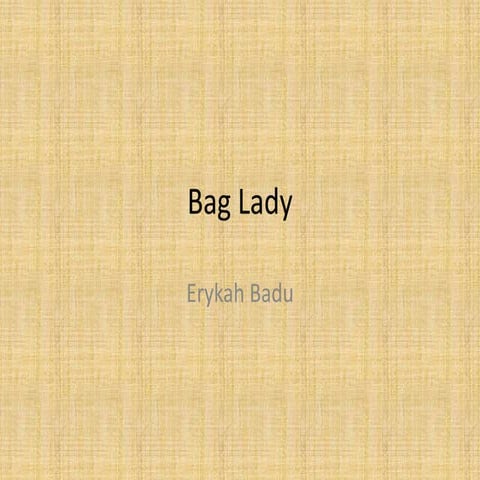 Bag lady | PPT