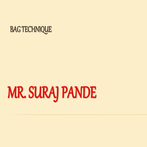 bag technique.pptx