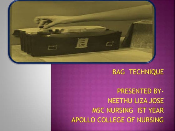 BAG-TECHNIQUE - COMMUNITY HEALTH NURSING | PPT