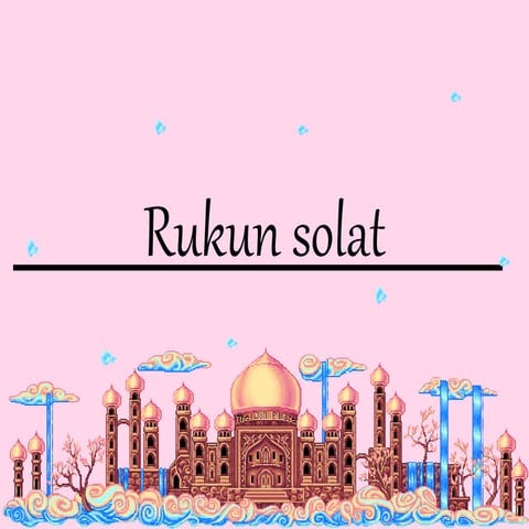 Bahagian Rukun Solat | PPT