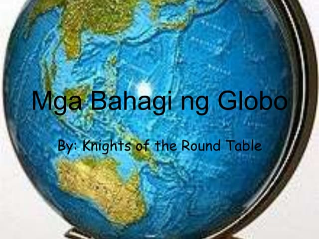 Aralin 2 Ang Globo at ang Mapa | PPT