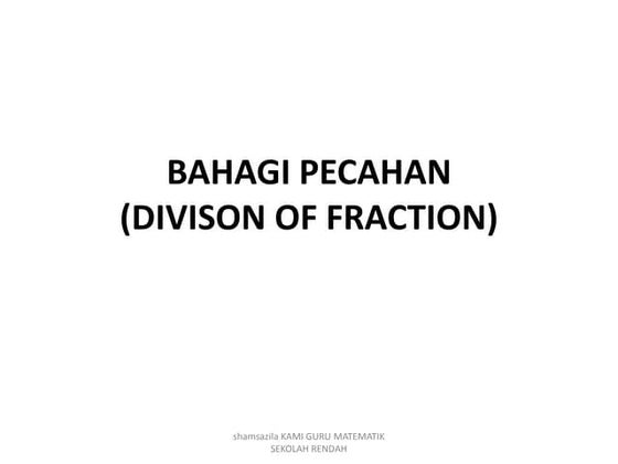 Langkah Bahagi Pecahan | PPTX