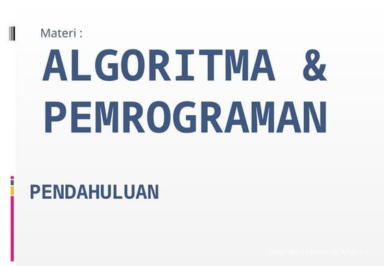 Algoritma & Pemrograman | PPTX