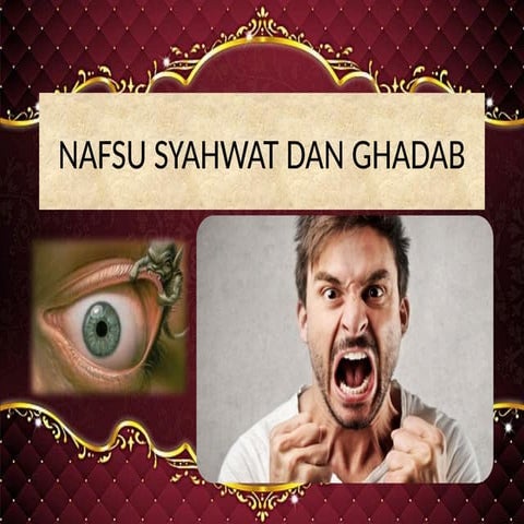 Bahanajar nafsu syahwat dan Ghadab_1606197305.pptx
