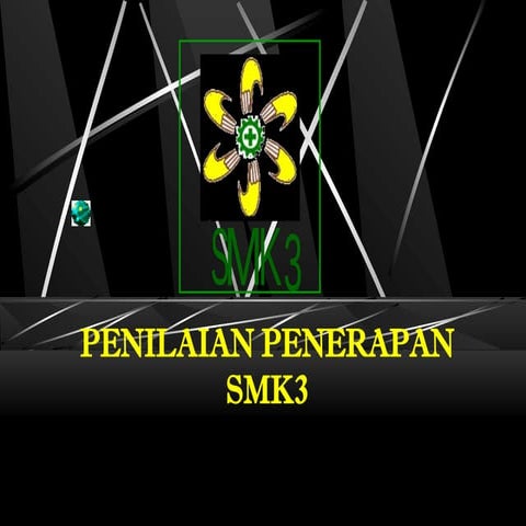 Materi Penilaian Penerapan SMK3 di Perusahaan .pptx