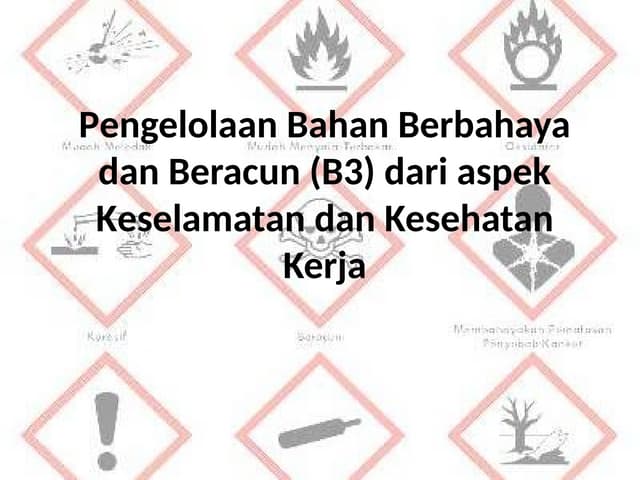 Pengelolaan Bahan Berbahaya & Beracun (B3) | PPTX