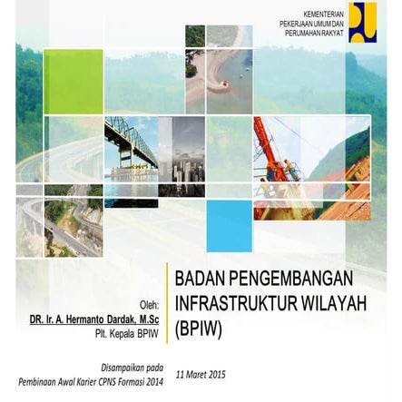 Bahan Paparan BPIW untuk CPNS PU-PR 2015 | PDF