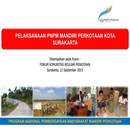 Pelaksanaan PNPM-Mandiri Perkotaan Kota Surakarta | PPTX
