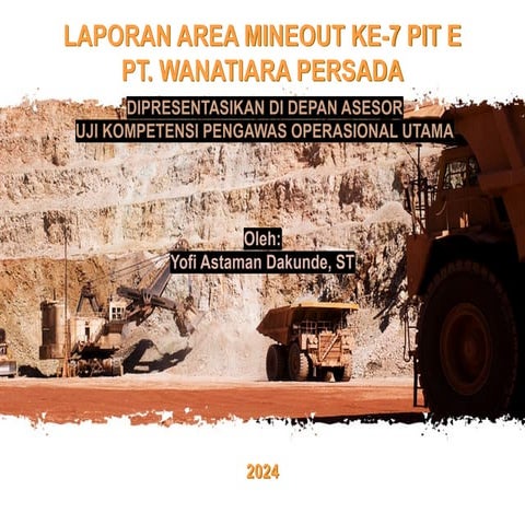 BAHAN PRESENTASE AREA MINEOUT KE-7 PIT E PT WP.pptx
