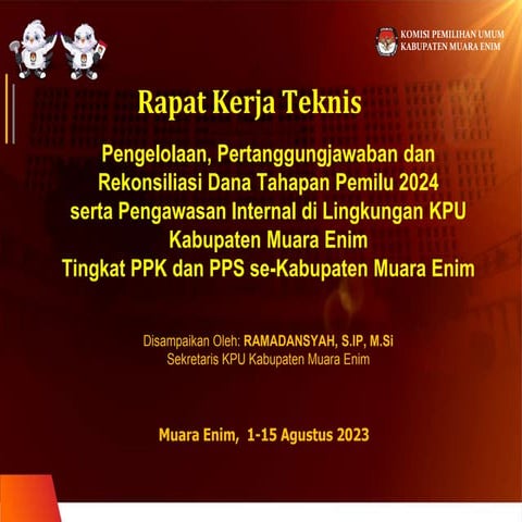 Bahan Rapat kerja dan teknis KPU ME.pptx