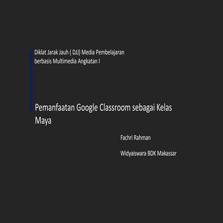 Bahan Tayang- Classroom Google.pptx