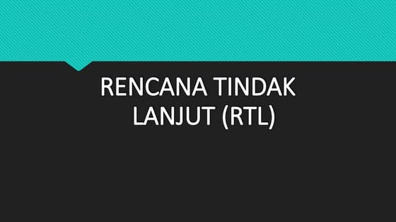 Materi Rencana Tindak Lanjut RTL (1).pptx