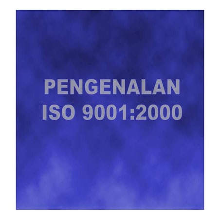 ISO 9001-2000 UNTUK STANDARISASI METODE BUSINESS | PDF