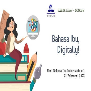 GoGrow! Bahasa Ibu, Digitally! | PDF