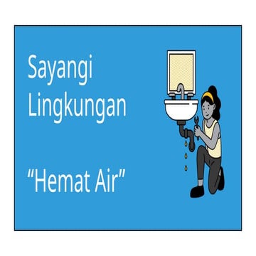 Bahasa Indonesia_KELAS 2B_HEMAT AIR.pptx