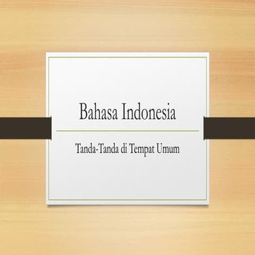 PPT Bahasa Indonesia Tempat Umum dan Rambu-Rambu | PPTX