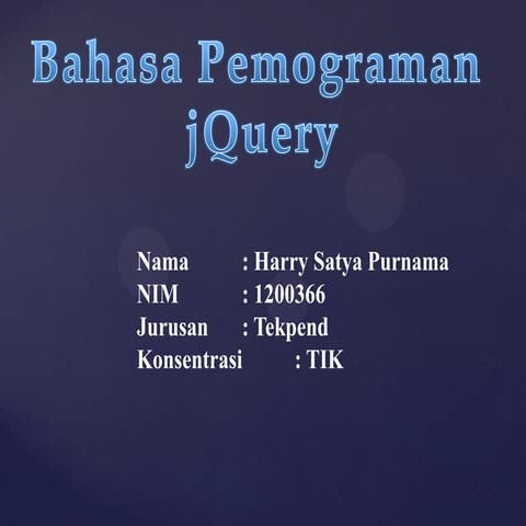 Bahasa pemograman j query | PPTX